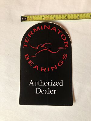 TERMINATOR BEARINGS AUTHORIZED DEALER ” sticker / Decal | eBay
