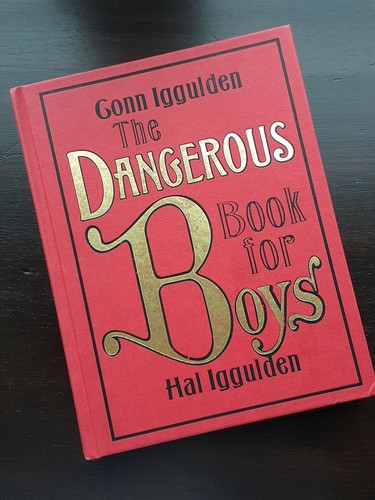 2007 THE DANGEROUS BOOK FOR BOYS Conn & Hal Iggulden BOOK 1st American ...