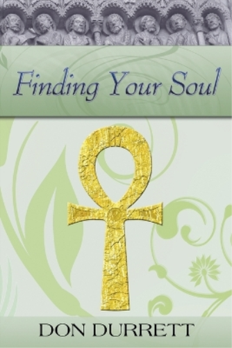 Don Durrett Finding Your Soul (Poche) 9781427651907 | eBay
