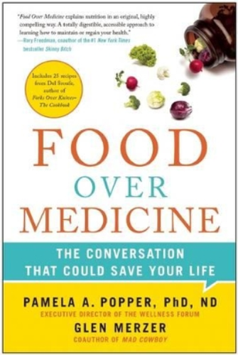 Glen Merzer Pamela A. Popper Food Over Medicine (Poche) 9781940363752 ...