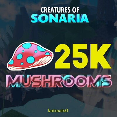 25k Mushrooms | Creatures of Sonaria | 25000 Mushrooms | Roblox | CoS ...