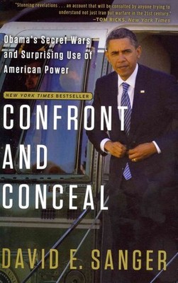 Confront and Conceal Obama's Secret Wars and Surprising Use of ...