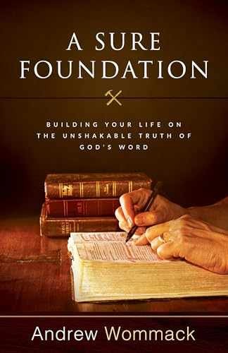 A Sure Foundation: Building Your Life on - Paperback, by Wommack Andrew ...