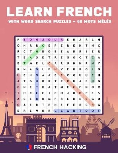 Learn French With Word Search Puzzles - 68 Mots Mêlés [French ...