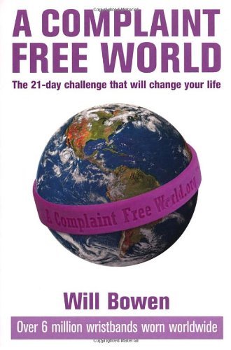 Complaint-free World By Will Bowen | eBay