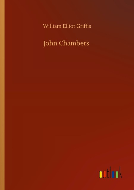 John Chambers von William Elliot Griffis (2020, Taschenbuch) online ...