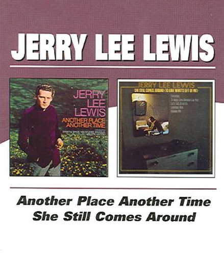 Another Place Another Time/She Still Comes Round - Jerry Lee Lewis Compact Disc 5017261206596 | eBay