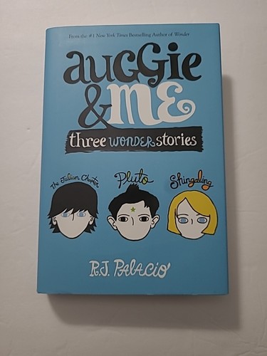 Auggie and Me: Three Wonder Stories by R. J. Palacio (2015, Hardcover) 9781101934852| eBay