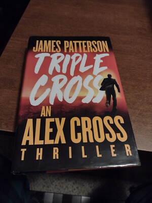 James Patterson - Triple Cross: An Alex Cross Thriller - HC DJ ~ 2nd ...