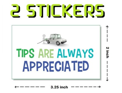 Gratuity Sticker ,Tips are always appreciated, Ride share,Tip sticker ...