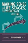 Making Sense of Life Stages, the Workplace and Tmi 9781483651996| eBay