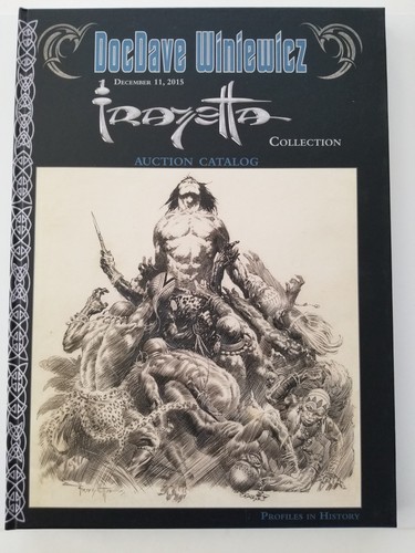 PROFILES IN HISTORY- DOC DAVE WINIEWICZ | FRAZETTA AUCTION CATALOG 566/ ...