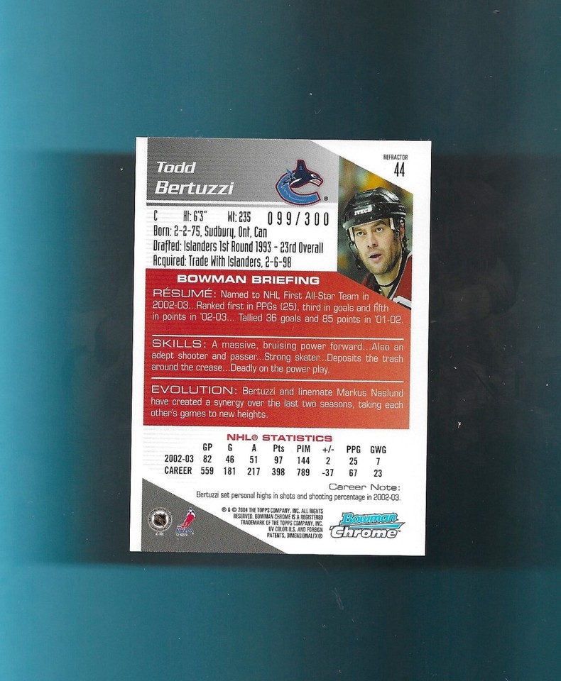 2003-04 Bowman CHROME REFRACTOR # 44 TODD BERTUZZI VANCOUVER CANUCKS ...