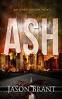 ASH By Jason Brant *Excellent Condition* 9781494830205 | eBay