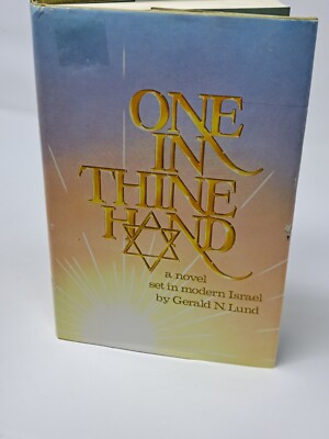 One In Thine Hand by Gerald N. Lund (LDS, MORMON NOVEL) | eBay