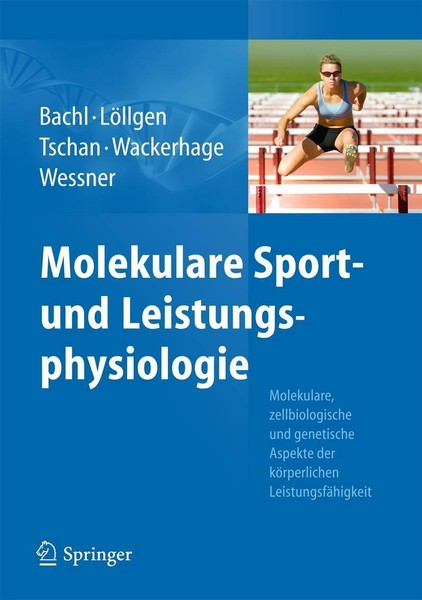 Molekulare Sport- und Leistungsphysiologie von Norbert Bachl Barbara ...