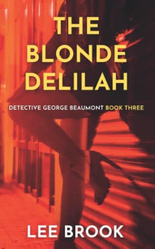 The Blonde Delilah: A sexy and addictive, heart-pounding, West ... by ...