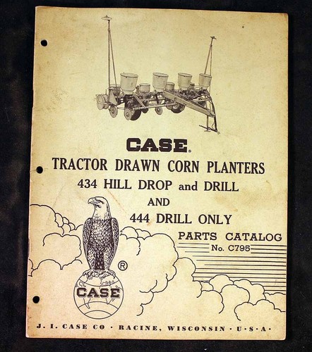 Vintage Case Model 434 & 444 Corn Planters Parts Catalog 1962 Hill Drop ...