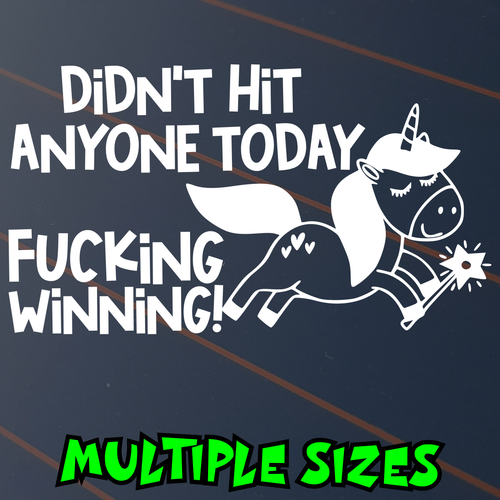 Didnt Hit Anyone Today Sticker Car Decal Funny Bad Driver Unicorn ...