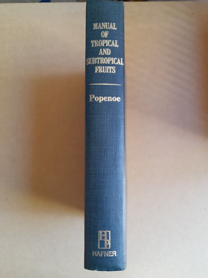 Manual of Tropical and Subtropical Fruits by Wilson Popenoe | eBay ...