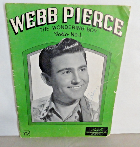 Webb Pierce Folio No. 1 - 1953- Photos & Sheet Music - Signed | eBay