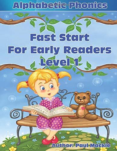 ALPHABETIC PHONICS FAST START FOR EARLY READERS LEVEL 1 By Paul Mackie ...