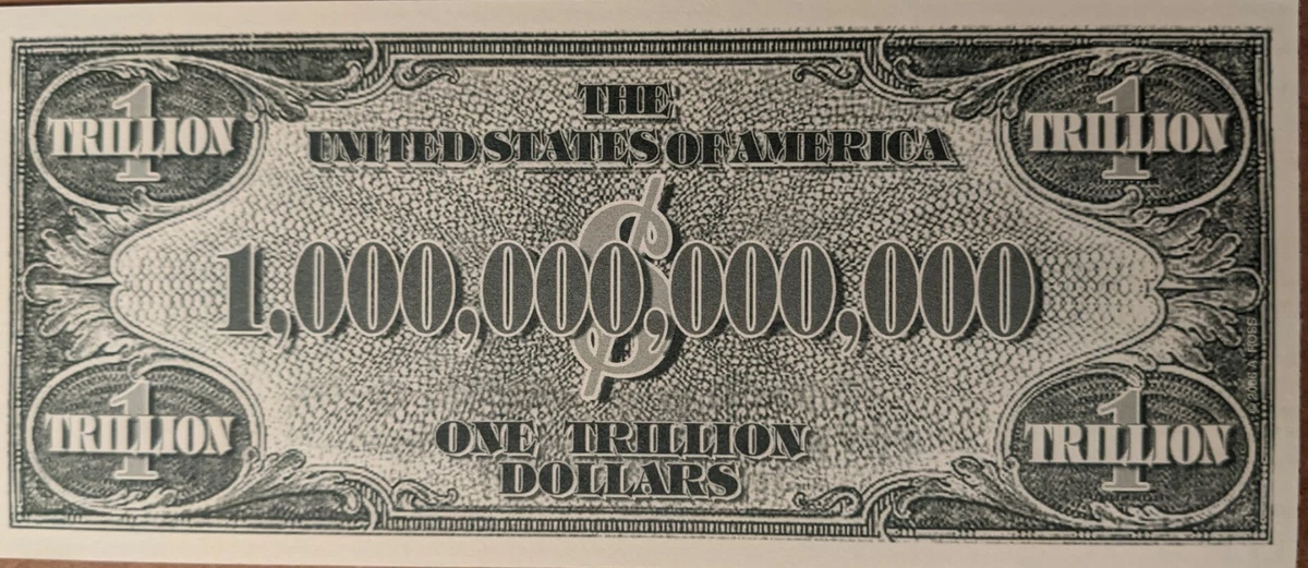 Trillion Dollar Bill Trillion Dollar Bill