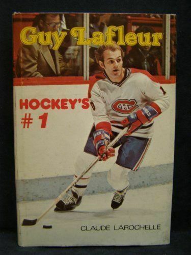 Guy LaFleur Hockey's No. 1 Claude Larochelle Montreal Canadiens NHL for sale online | eBay