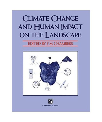 Climate Change and Human Impact on the Landscape: Studies in ...