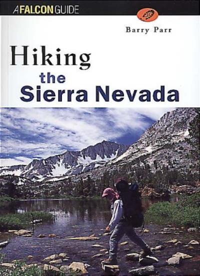 Sierra Nevada (Falcon Guides Hiking),Barry Parr 9781560447245 | eBay