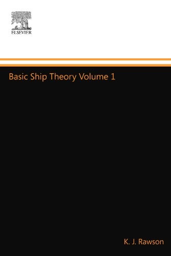 BASIC SHIP THEORY VOLUME 1, FIFTH EDITION By K J Rawson & E. C. Tupper 9780750653961| eBay