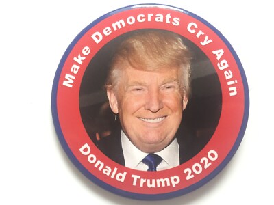 2020 President Donald Trump 3" Button "Make Democrats Cry Again" Re ...
