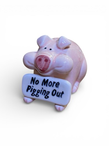 No More Pigging Out Pig Figurine Ceramic Hand Painted NEW YEARS ...