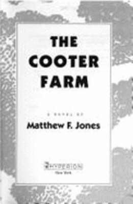 The Cooter Farm by Matthew F Jones: New 9781562829919| eBay