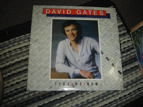 David Gates (Bread) - Take Me Now 1981 USA Orig. Vinyl LP SM Lyrics E/E ...