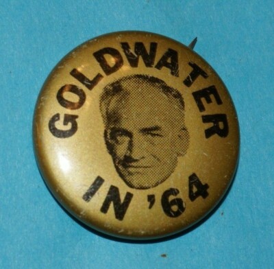 Goldwater in '64 Pin Pinback Gold/Black - Barry Goldwater | eBay