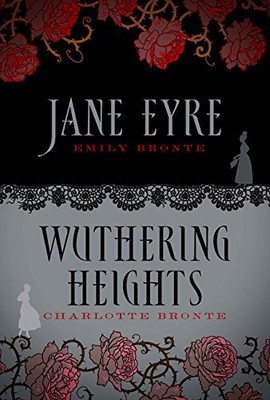 Jane Eyre & Wuthering Heights (Fall River Classics) by Emily Bronte ...