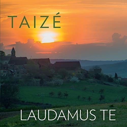 TAIZE - LAUDAMUS TE NEW CD 785147004622 | eBay