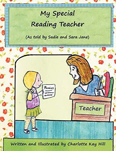 My Special Reading Teacher: as told by Sadie and Sara Jane ...