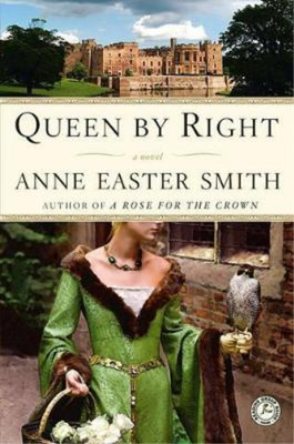 Anne Easter Smith Queen by Right (Poche) | eBay