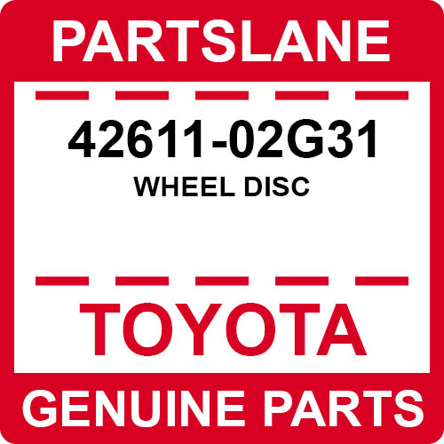 42611-02G31 Toyota OEM Genuine WHEEL DISC | eBay