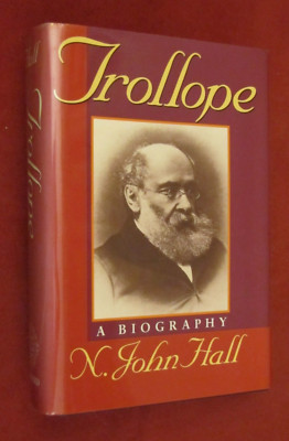 Trollope : A Biography by N. John Hall (1991, Hardcover) LN ...