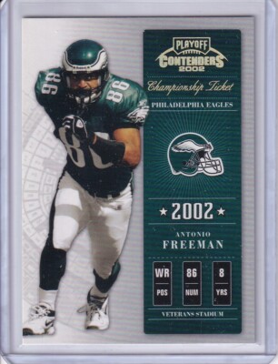 2002 Playoff Contenders ANTONIO FREEMAN Eagles #61 Championship Ticket ...