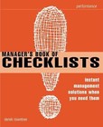 Manager's Book of Checklists : Instant Management Solutions When You ...