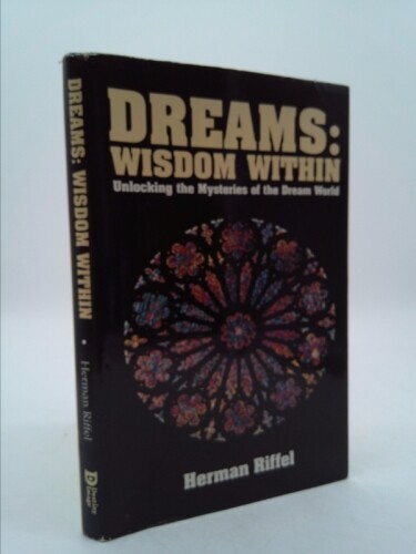 Dreams: Wisdom Within by Herman Riffel 9781560430070| eBay