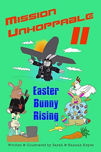 Mission Unhoppable II: Easter Bunny Rising 9780359412938| eBay