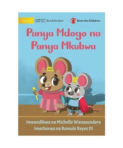 Little Mouse and the Big Mice - Panya Mdogo na Panya Mkubwa, Michelle ...