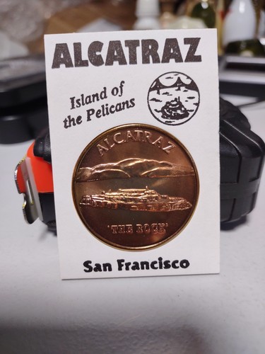 Alcatraz Island The Rock Of The Pelicans San Francisco Copper Token ...