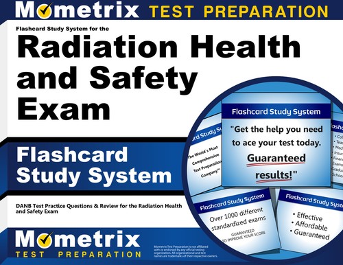 Flashcard Study System for the Radiation Health and Safety Exam : DANB ...