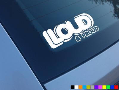 LOUD AND PROUD FUNNY CAR STICKERS EXHAUST BASS DUB DECALS BUMPER JDM ...